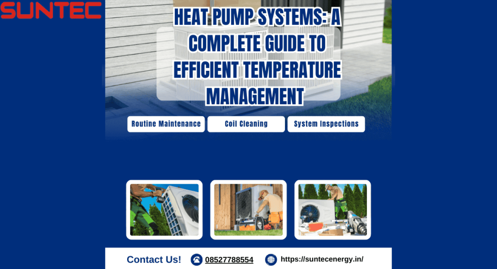Heat Pump Systems: A Complete Guide to Efficient Temperature Management ...